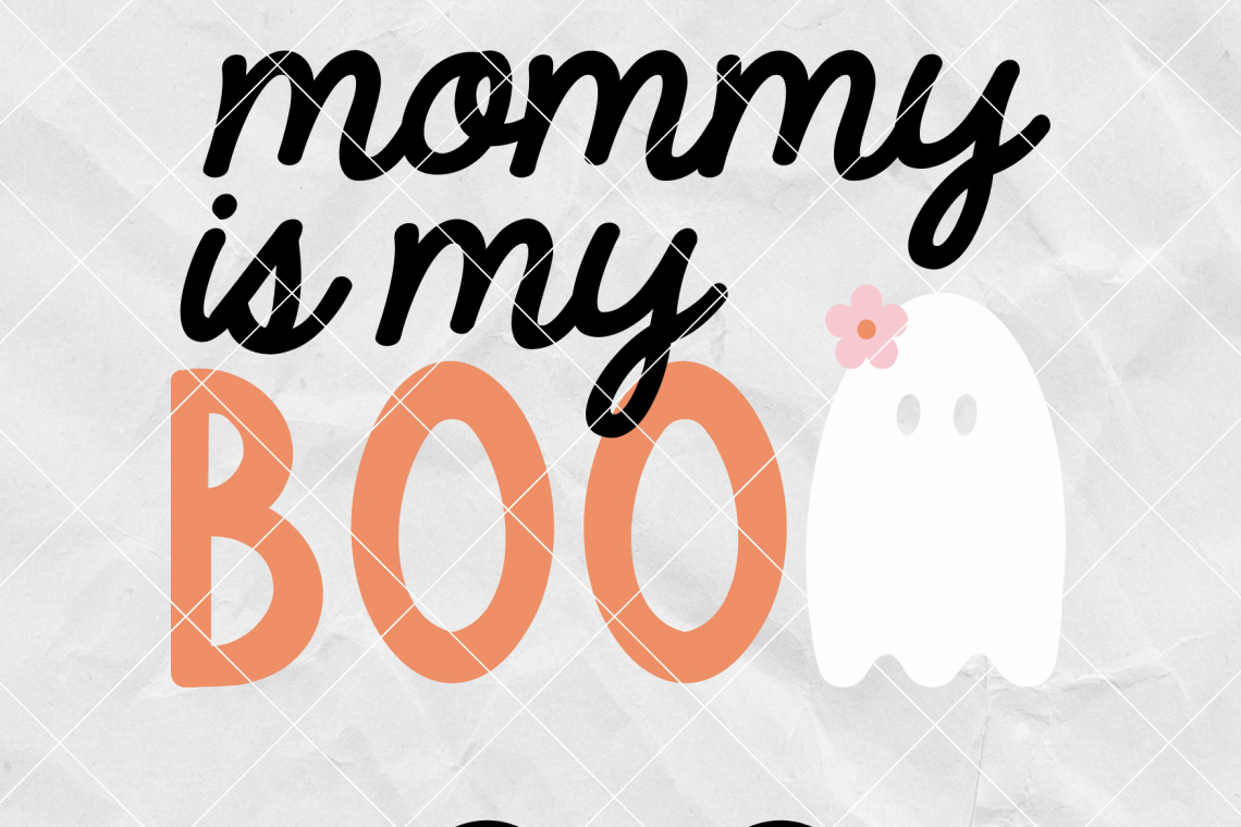 Mommy Is My Boo SVG/PNG - Kayla Makes