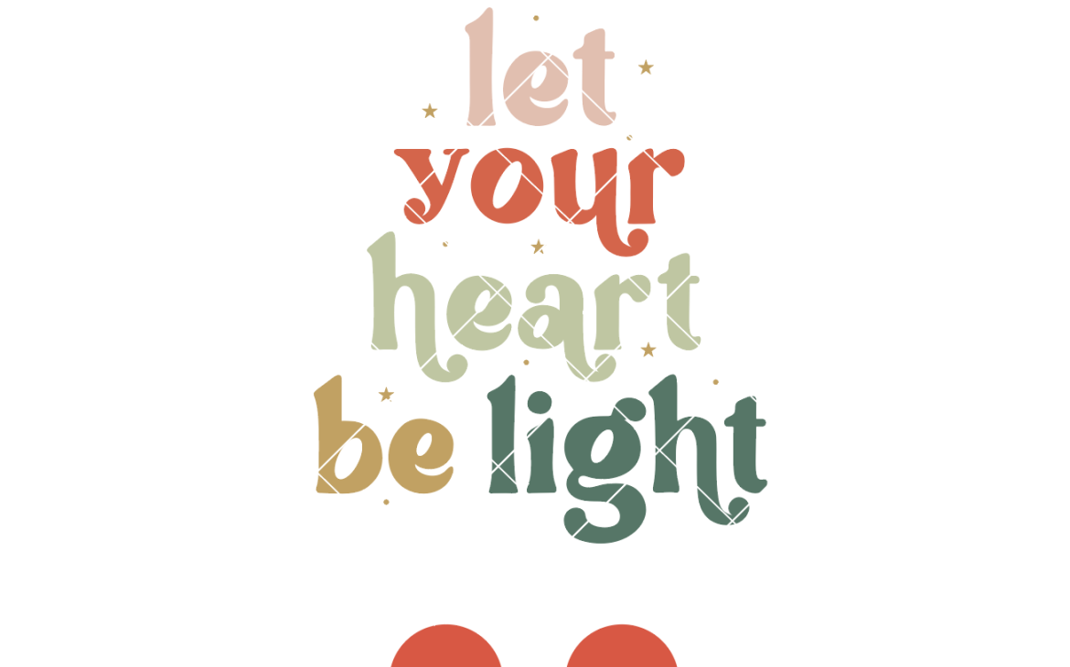 Let Your Heart Be Light SVG/PNG - Kayla Makes